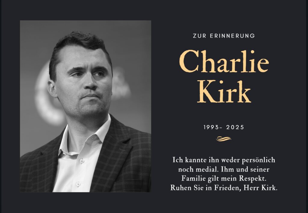 Charlie Kirk, ein Vermächtnis das bleibt - Willi Menzel - Gedanken und ...
